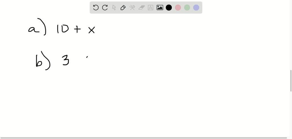 SOLVED:a. Write an algebraic expression that is a combination of the ...