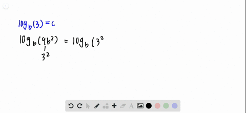 ⏩SOLVED:Suppose logb 2=a and logb 3=c . Use the properties of… | Numerade