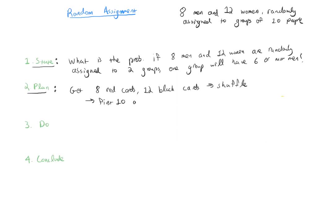 SOLVED:Random assignment Researchers recruited 20 volunteers—8 men and ...