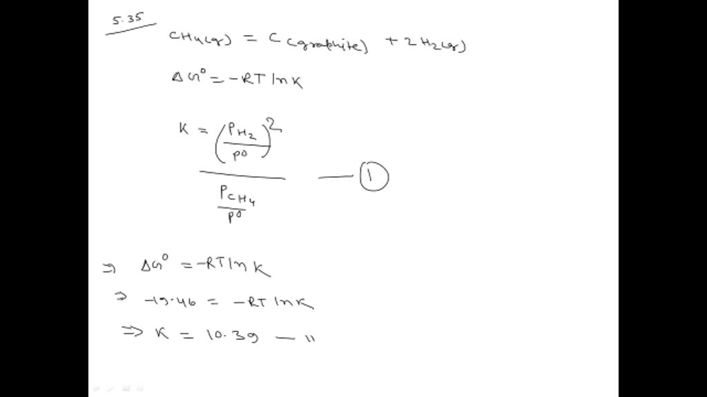 SOLVED:At 1000 K methane at 1 bar is in the presence of hydrogen. In ...