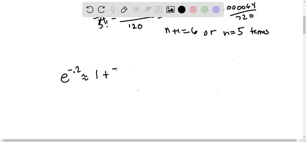 ⏩SOLVED:Use the Maclaurin series for e^x to calculate e^-a z correct… | Numerade
