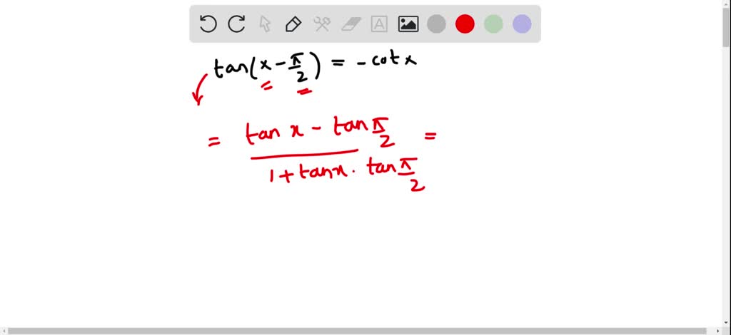 SOLVED:Exer. 25-36: Verify the reduction formula. tan(x-(π)/(2))=-cotx