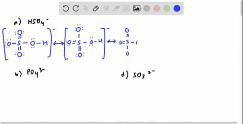 SOLVED:Draw reasonable resonance structures for the following ions: (a) HSO4^-, (b) PO4^3-,(c ...