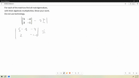 SOLVED:For each of the matrices in Exercises 1 through 13, find all real eigenvalues, with their ...