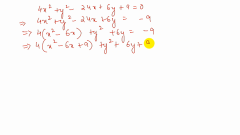 SOLVED:Convert the equation 4 x^2+y^2-24 x+6 y+9=0 to standard form by completing the square on ...