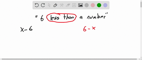 SOLVED:When asked to write an algebraic expression for " 6 less than a ...
