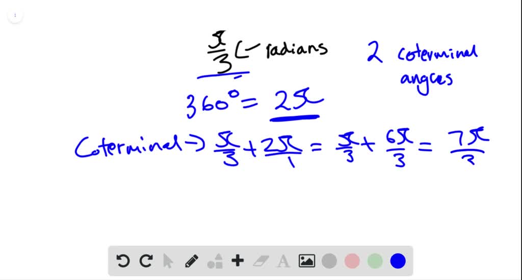 SOLVED:Find an angle between 0 and 2pi and that is coterminal with -pi/3