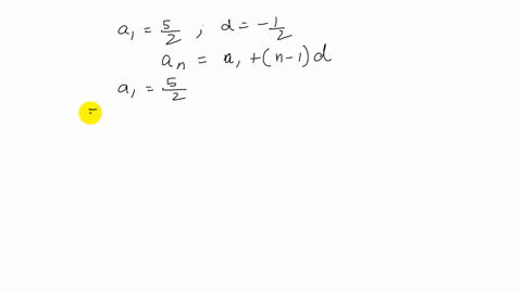 a. Write the first five terms of an arithmetic sequence with the given ...