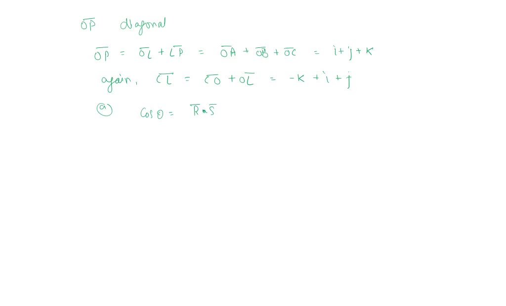 Find the angles between (a) the space diagonals of a cube; (b) a space ... Find the angles between (a) the space diagonals of a cube; (b) a space ...