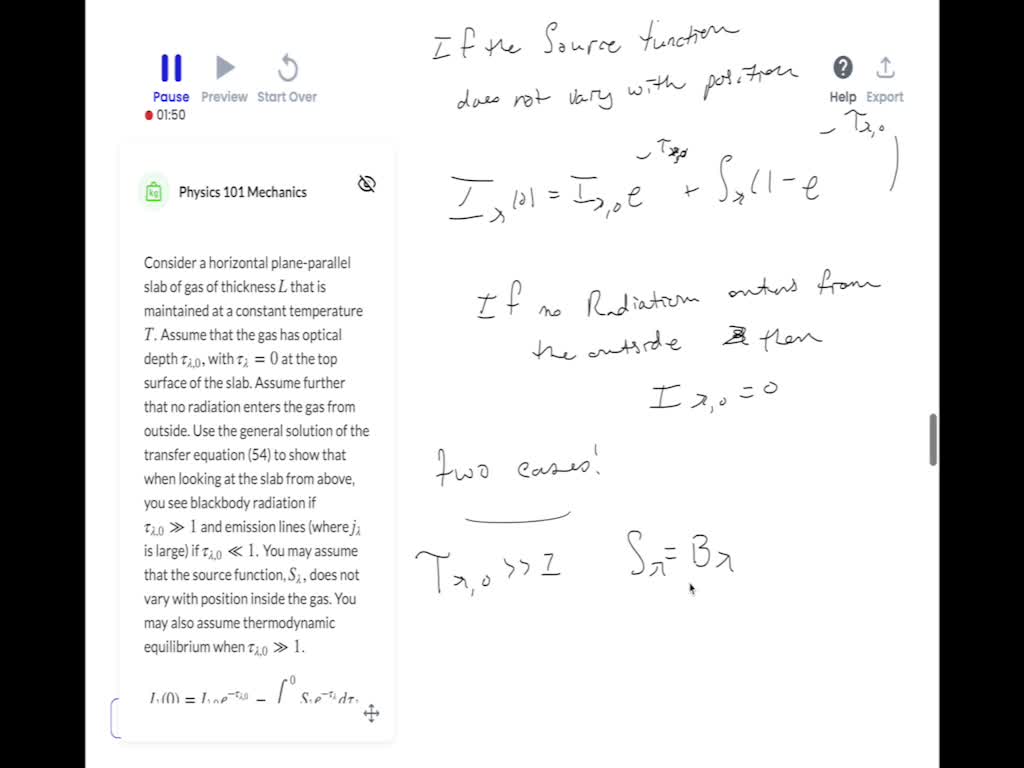 Consider a horizontal plane-parallel slab of gas of thickness L that is ...