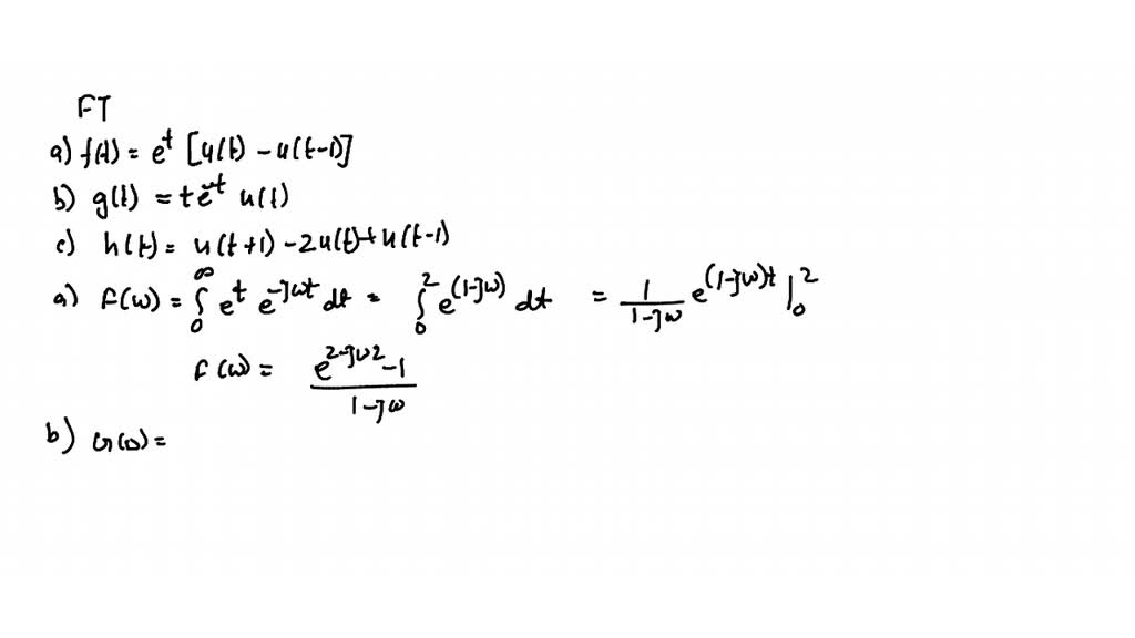 SOLVED:Use the Fourier transform analysis equation (4.9) to calculate ... SOLVED:Use the Fourier transform analysis equation (4.9) to calculate ...