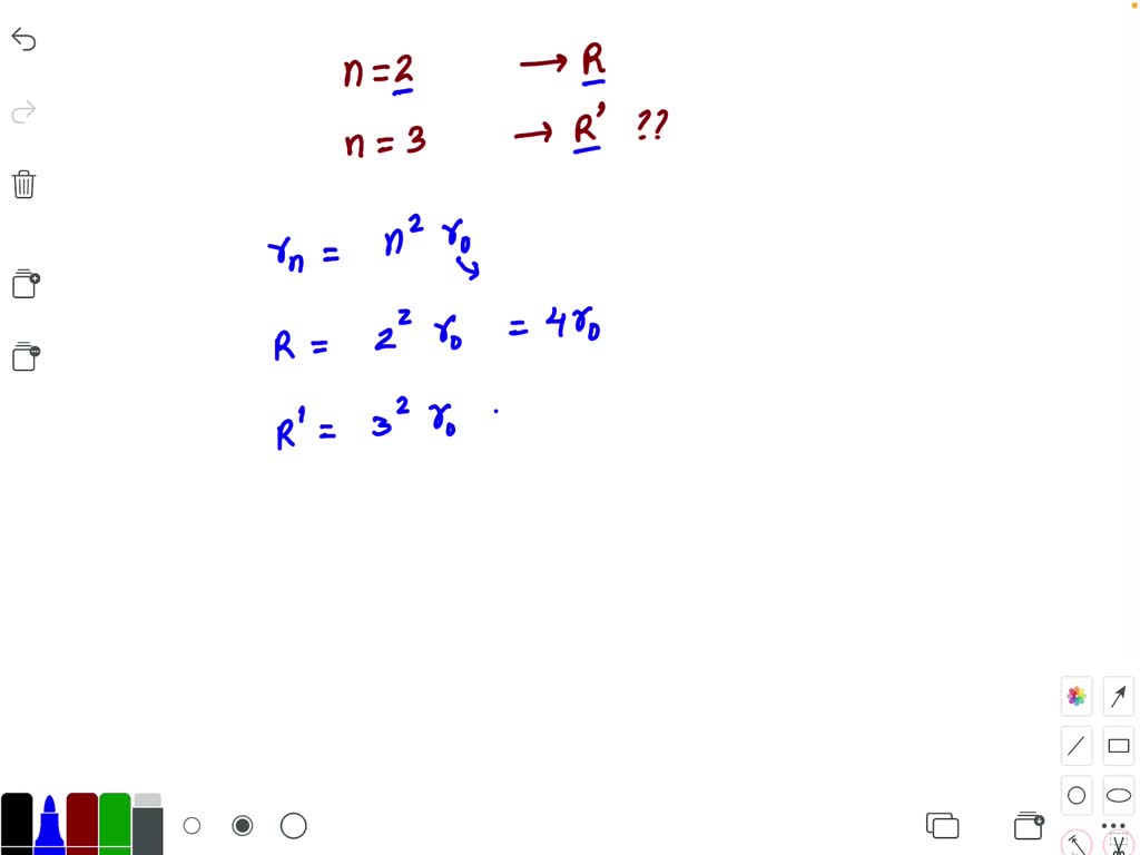 Solved If Radius Of Second Stationary Orbit In Bohrs Atom Is R Then