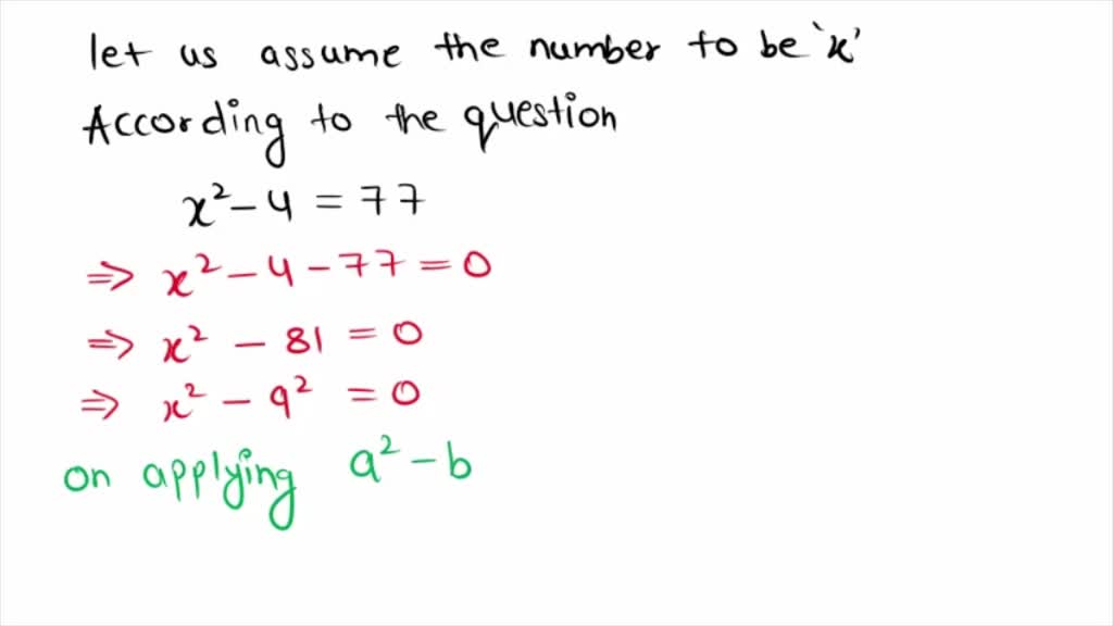 ⏩SOLVED:Four less than the square of a number is 77 . Find all such ...