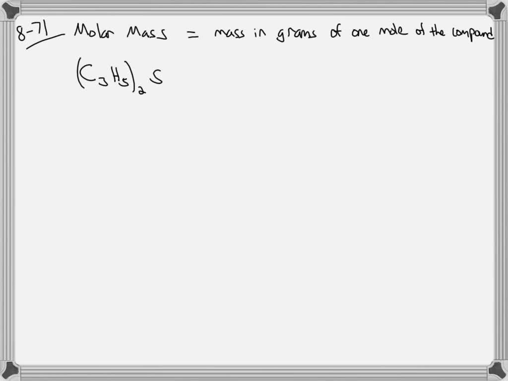 SOLVED:Garlic Determine the molar mass of allyl sulfide, the compound ...