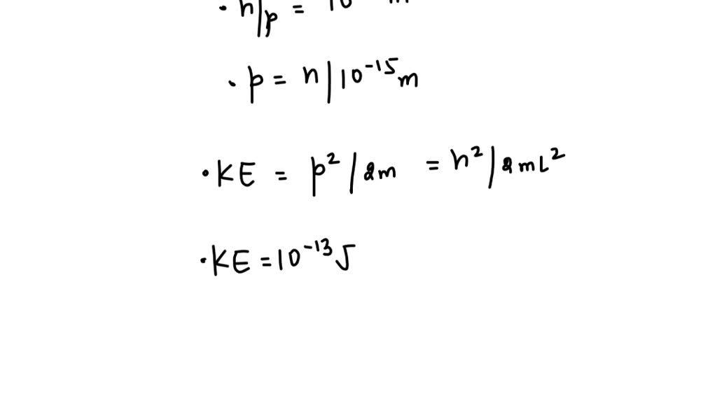 Solved Assume That An Electron Can Exist Within A Nucleus Size 10 15