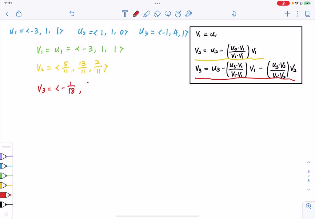 SOLVED:Use the Gram-Schmidt orthogonalization process (4) to transform the given basis B={𝐮1, 𝐮2 ...