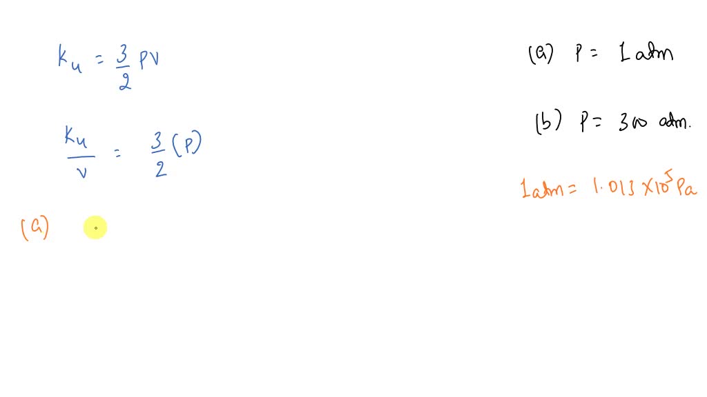 What is the kinetic energy per unit volume in an ideal gas at (a) P=1. ...