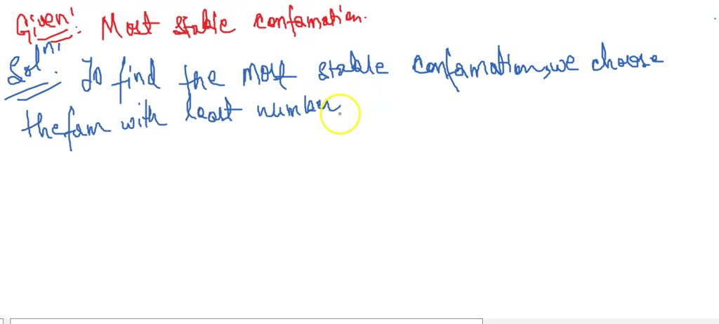 SOLVED:The most stable conformation of compound is