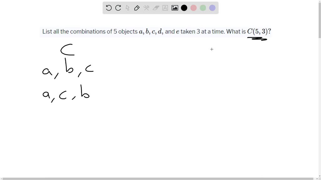 List all the combinations of 5 objects a, b, c, d, and e taken 3 at a ...