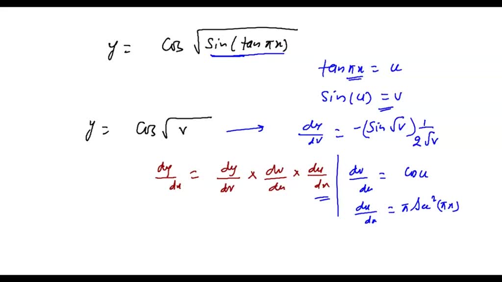 SOLVED:Find the derivative of the function. y = cos√(sin(tanπx))