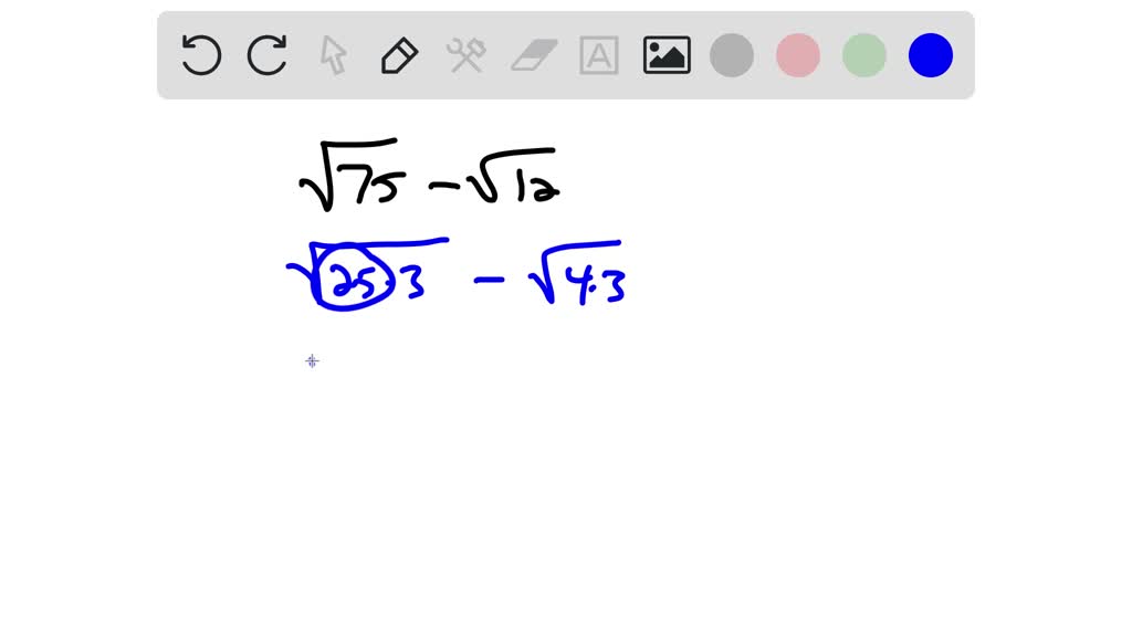 SOLVED:Simplify. 75–√(-12–√( ))