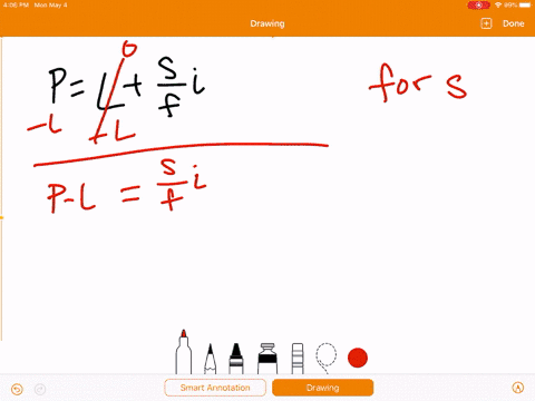 SOLVED:Solve each equation. Solve P=L+(s)/(f) i for s