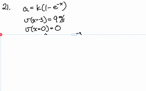The acceleration of a particle is defined by the relation a=k(1-e^-x) where k is a constant ...