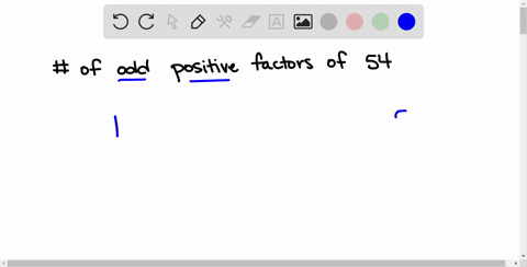 SOLVED:How many positive factors of 54 are odd?