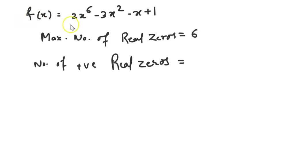 SOLVED Tell The Maximum Number Of Real Zeros That Each Polynomial