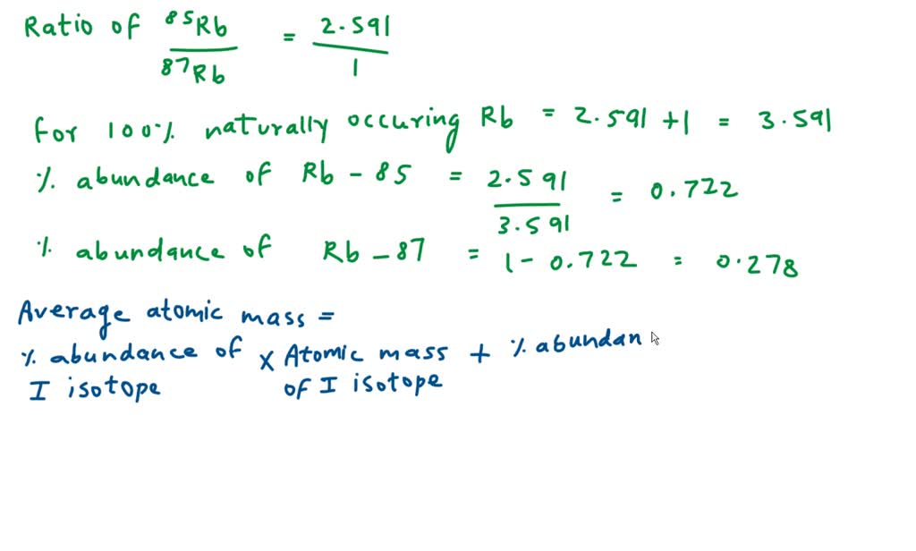 SOLVED:Natural rubidium has the average mass of 85.4678 and is composed ...
