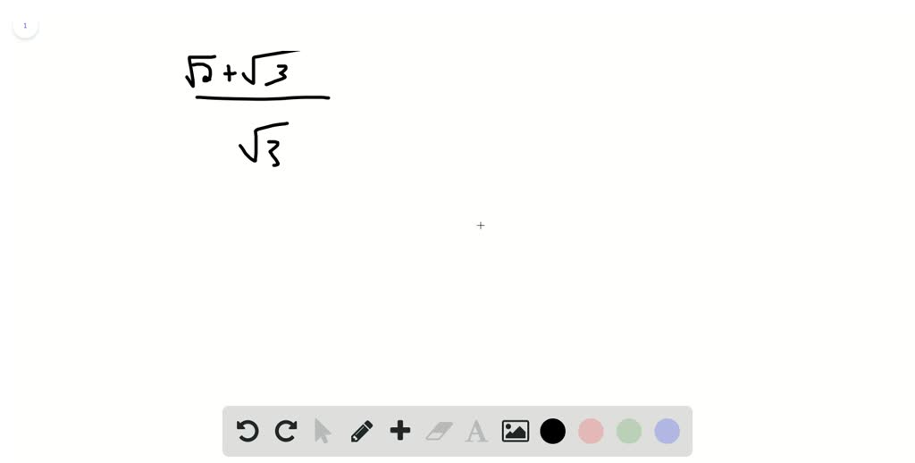 SOLVED:a. Simplify (√(2)+√(3))/(√(3)) by multiplying the numerator and denominator by √(75) . b ...
