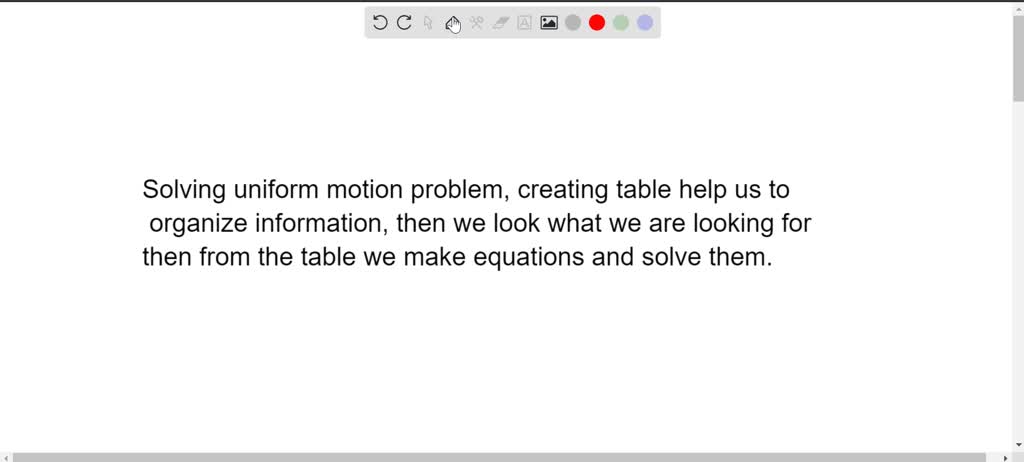 SOLVED:When solving a uniform motion problem, how does creating a table help you?