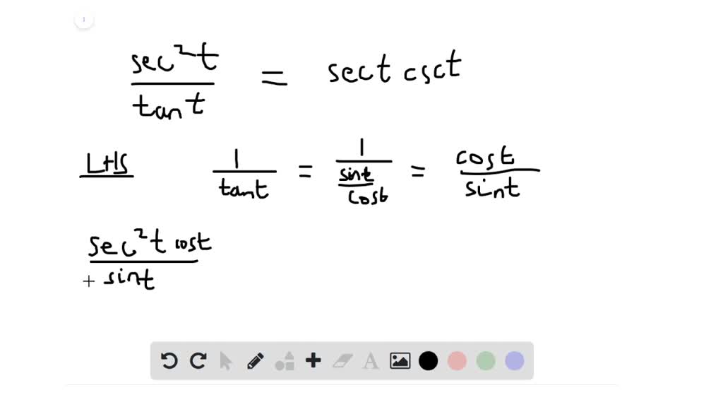 SOLVED:Verify each identity. (sec^2 t)/(tant)=sect csct