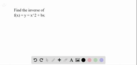 SOLVED: For the following exercises, find the inverse of the functions with a, b, c positive ...