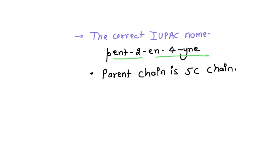 SOLVED:The IUPAC name of vinyl acetylene is: (1) Pent-1-en-4-yne (2 ...