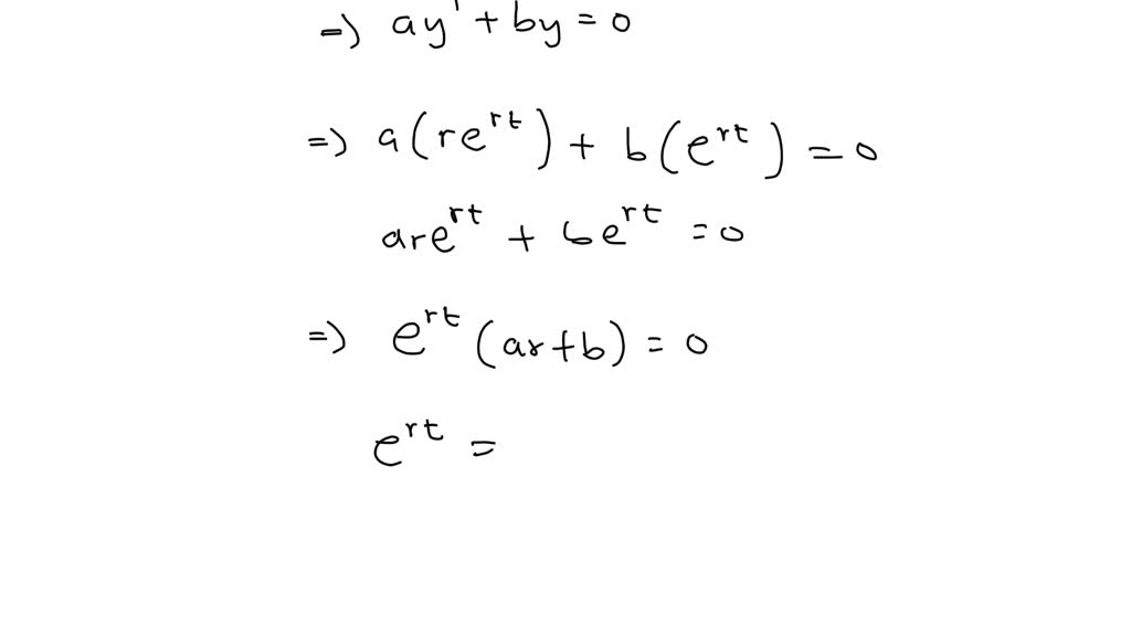 Solved First Order Constant Coefficient Equations A Substituting Y E R T Find The Auxiliary
