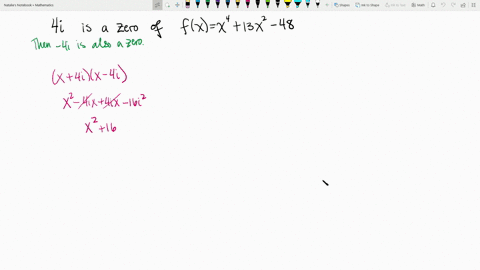 In Exercises 33-36, using the given zero, find all of the zeros and write a linear factorization ...