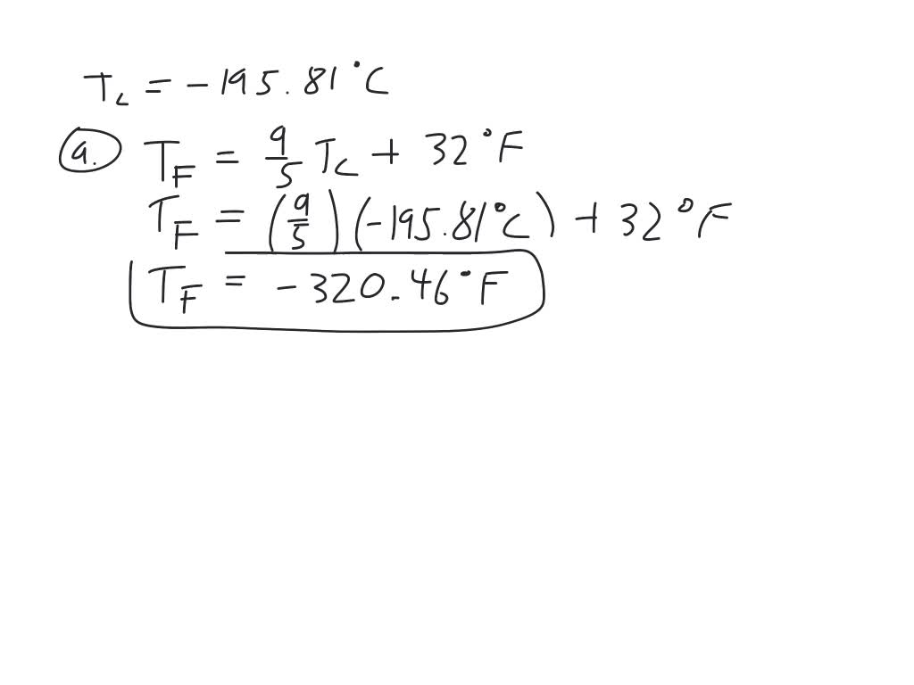 SOLVED Liquid Nitrogen Has A Boiling Point Of 195 81 C At