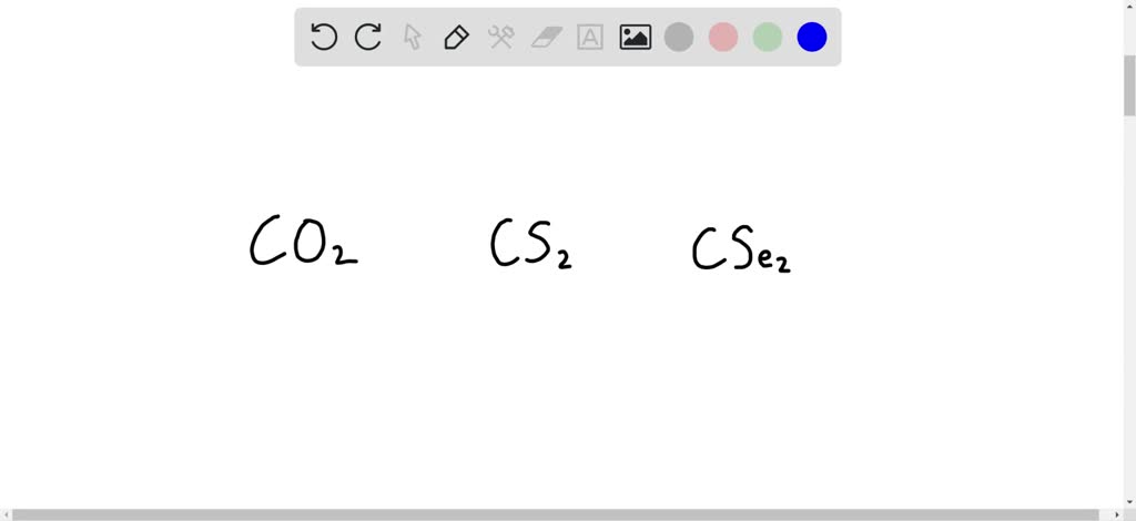 SOLVED:Carbon diselenide (CSe2) is a liquid at room temperature. The ...