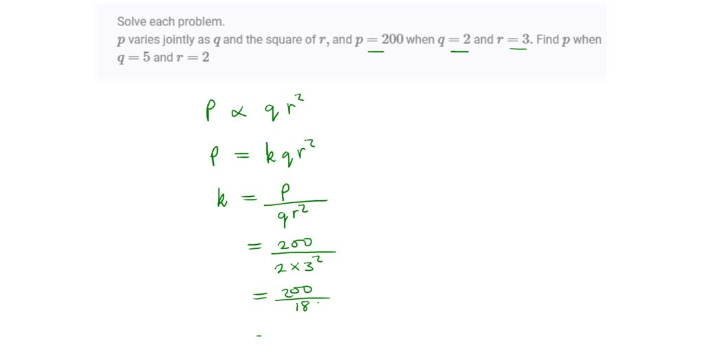 SOLVED:Solve each problem. p varies jointly as q and the square of r ...