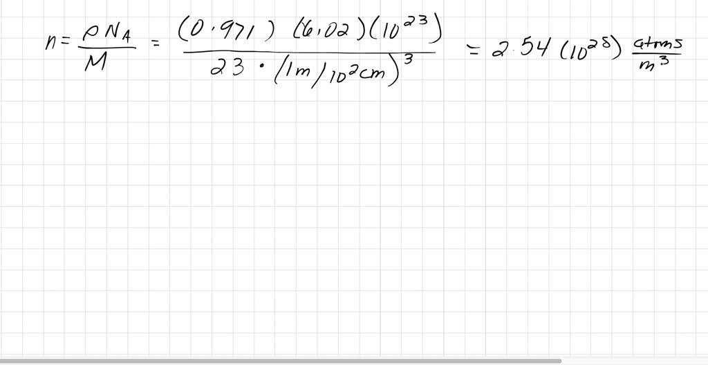SOLVED The Density Of Sodium Is 0 971 G Cm 3 And Its Molar Mass Is 23 solved-the-density-of-sodium-is-0-971-g-cm-3-and-its-molar-mass-is-23