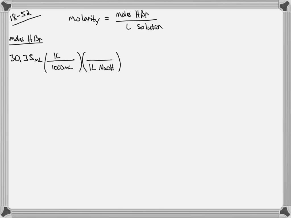 SOLVED Calculate The Molarity Of A Solution Of Hydrobromic Acid HBr 