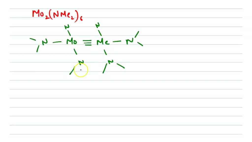 The complex Mo2(NMe2)6(Me= methyl ) contains a metal-metal triple bond ...