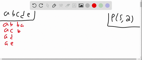 SOLVED:List all the ordered arrangements of 5 objects a, b, c, d, and e choosing 2 at a time ...