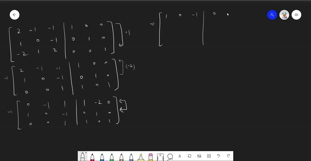 Compute the inverse matrix, if it exists, using elementary row ...
