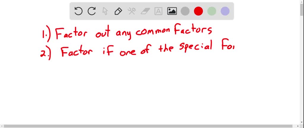 SOLVED:Fill in the blank(s). List four guidelines for factoring ...