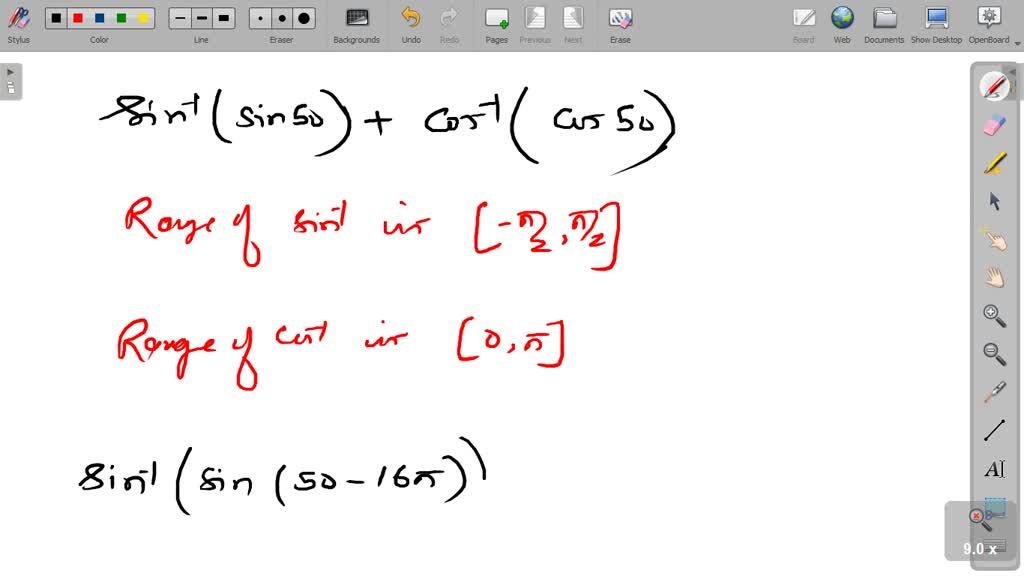 SOLVED:Find the values of: sin^-1(sin50)+cos^-1(cos50)