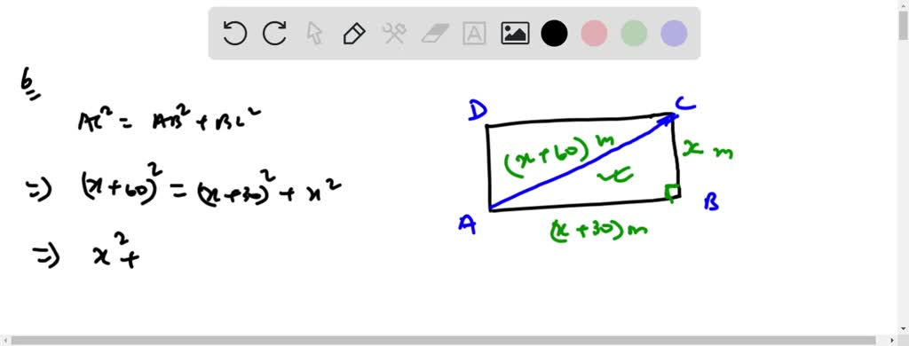 SOLVED:The diagonal of a rectangular field is 60 metres more than the shorter side. If the ...