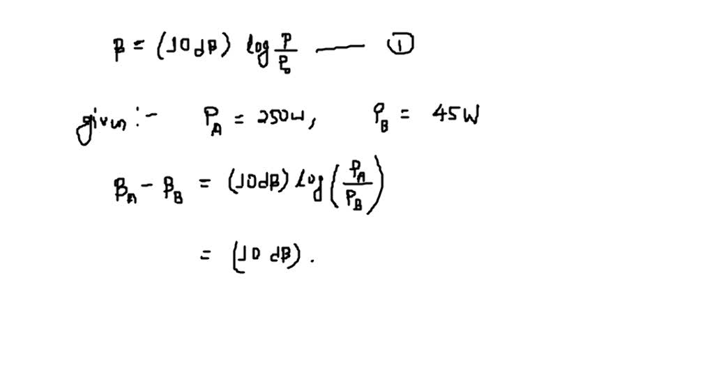 SOLVED:The equation β=(10 dB) log(I / I0), which defines the decibel, can be written in terms of ...