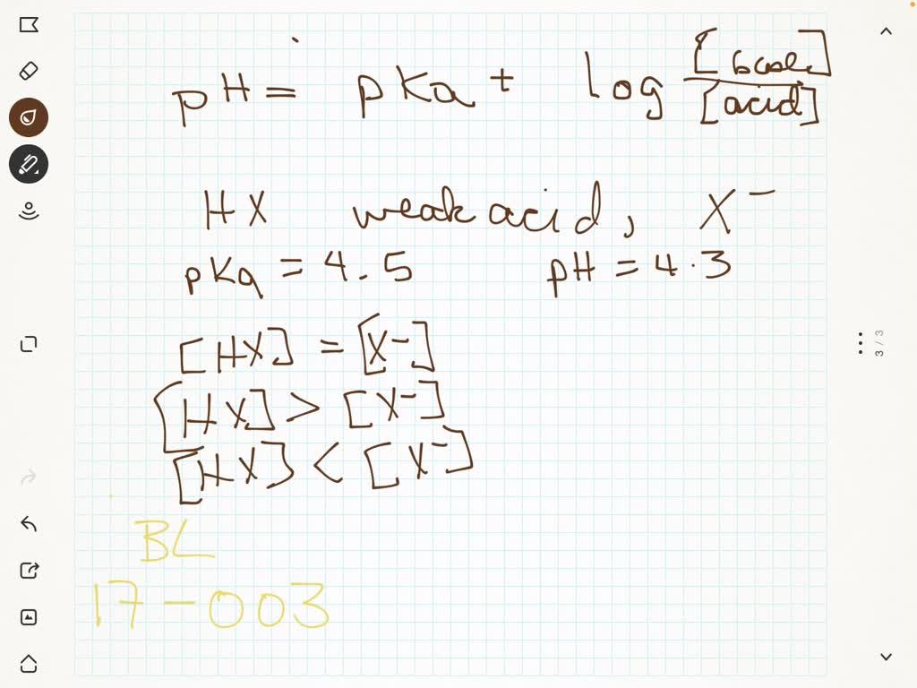 SOLVED:A buffer contains a weak acid, HX, and its conjugate base. The weak acid has a pKa of 4.5 ...